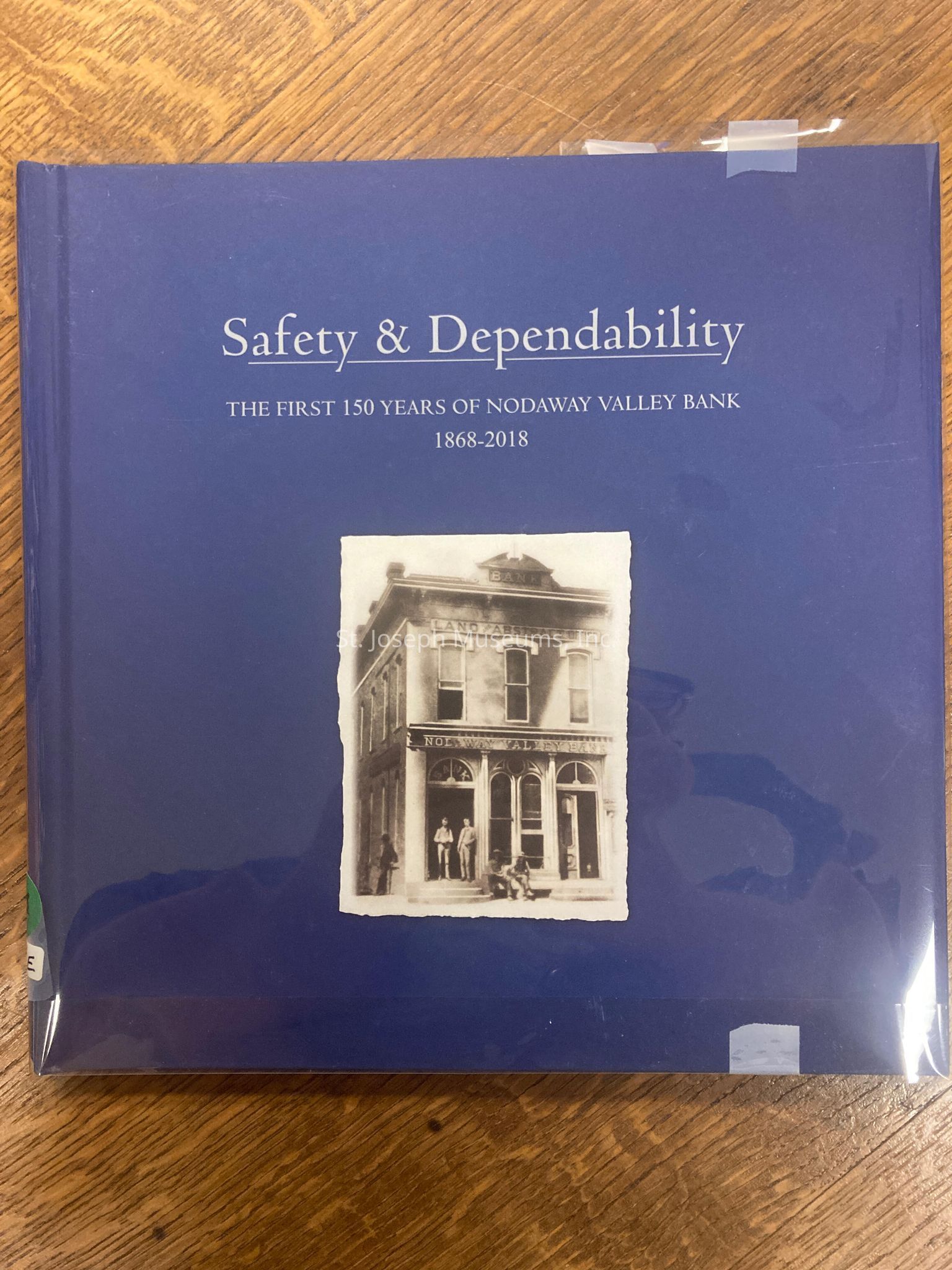 Safety & Dependability, The First 150 Years of Nodaway Valley Bank ...